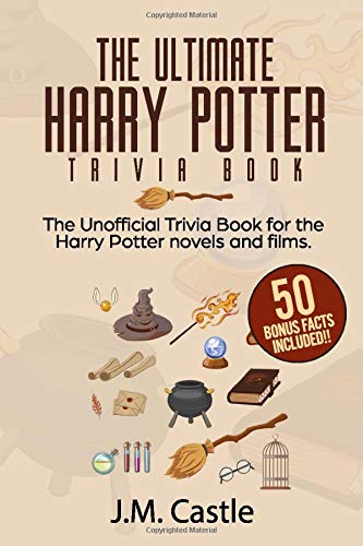 The Ultimate Harry Potter Trivia Book: Hundreds and hundreds of Harry Potter questions based on ...