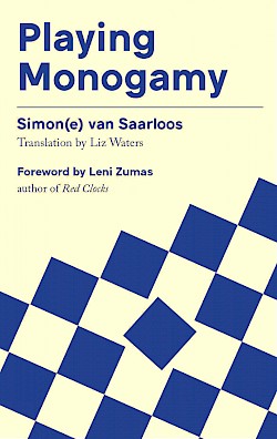 Playing Monogamy by Simon(e) van Saarlos | Goodreads
