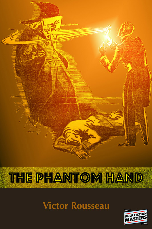 The Phantom Hand by Victor Rousseau Emanuel | Goodreads