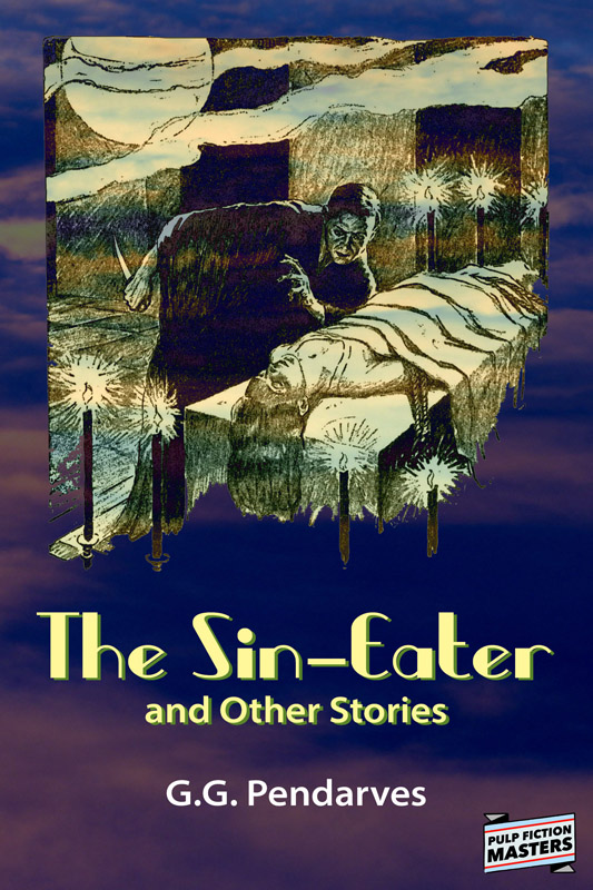The Sin-Eater and Other Stories by G.G. Pendarves | Goodreads
