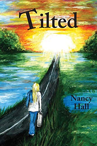 Tilted by Nancy Hall | Goodreads