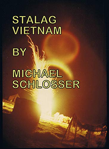 STALAG VIETNAM by Michael Schlosser | Goodreads