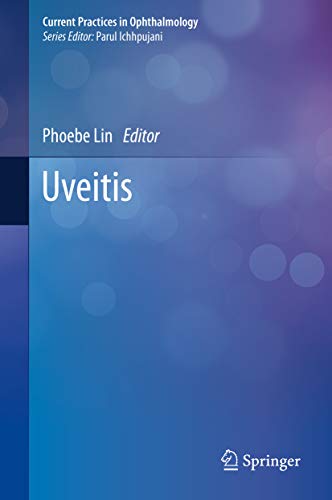 Uveitis (Current Practices in Ophthalmology) by Phoebe Lin | Goodreads