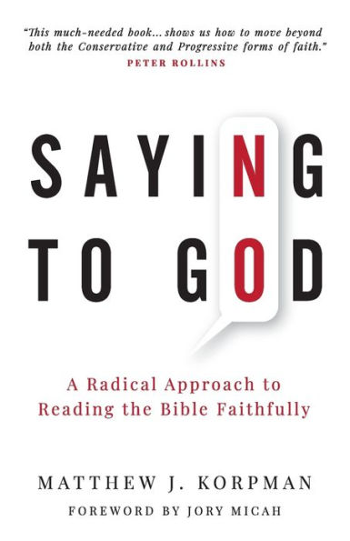 Saying No to God by Matthew J. Korpman | Goodreads