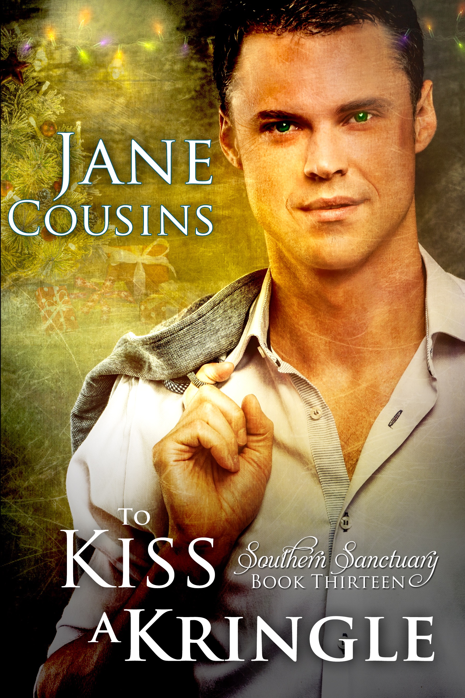 To Kiss A Kringle (Southern Sanctuary, #13) by Jane Cousins | Goodreads