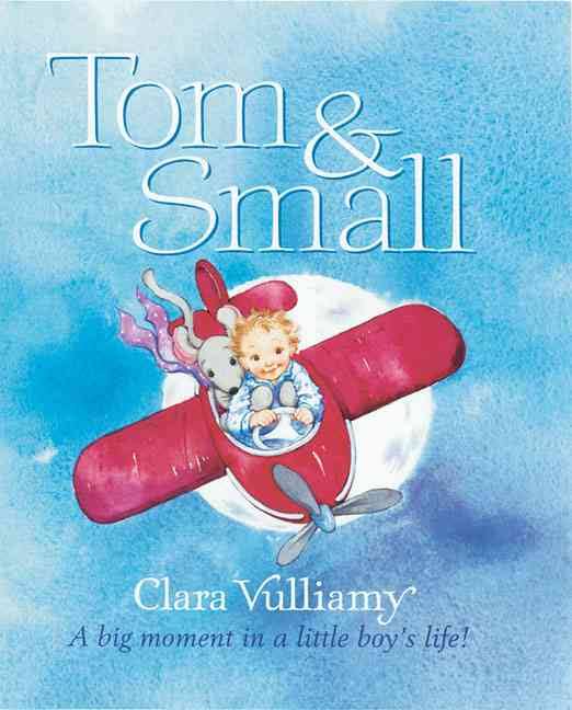 Tom and Small by Clara Vulliamy | Goodreads