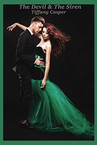 The Devil & The Siren (DeLuca Empire, #1) by Tiffany Casper | Goodreads