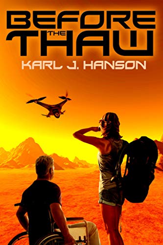 Before the Thaw (The Third Thaw Book 2) by Karl J. Hanson | Goodreads