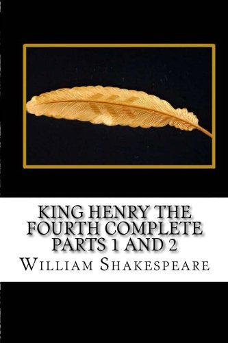 King Henry The Fourth Complete Parts 1 and 2 by William Shakespeare ...