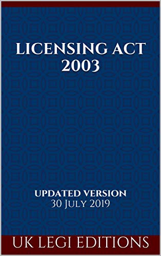 Licensing Act 2003: updated version by UK LEGI EDITIONS | Goodreads