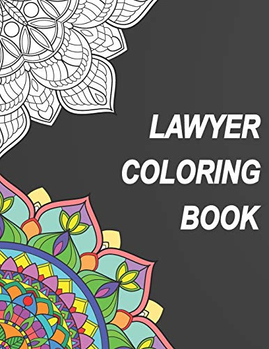 Lawyer Coloring Book: Relatable Humorous Adult Coloring Book With ...