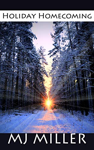 Holiday Homecoming by M.J. Miller | Goodreads