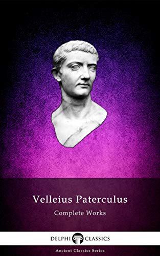 Complete Works of Velleius Paterculus by Velleius Paterculus | Goodreads