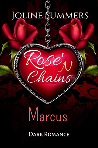 Marcus (Rose'N Chains-Reihe #1) by Joline Summers | Goodreads