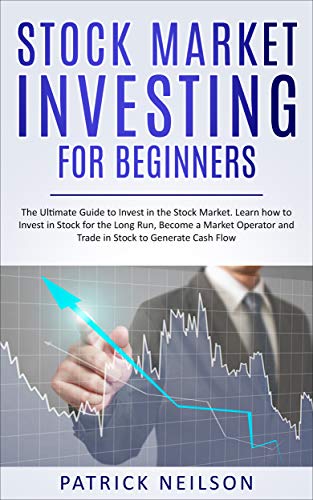 Stock Market Investing for Beginners: The Ultimate Guide to Invest in ...
