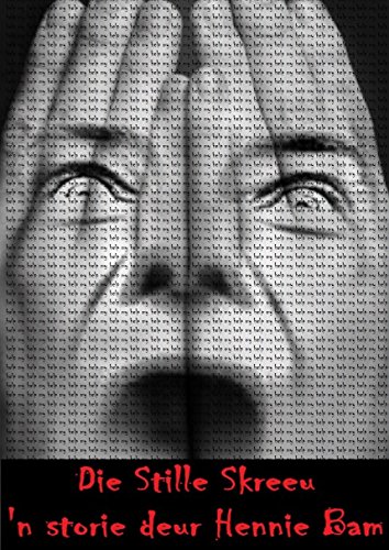 Die Stille Skreeu (Afrikaans Edition) by Hennie Bam | Goodreads