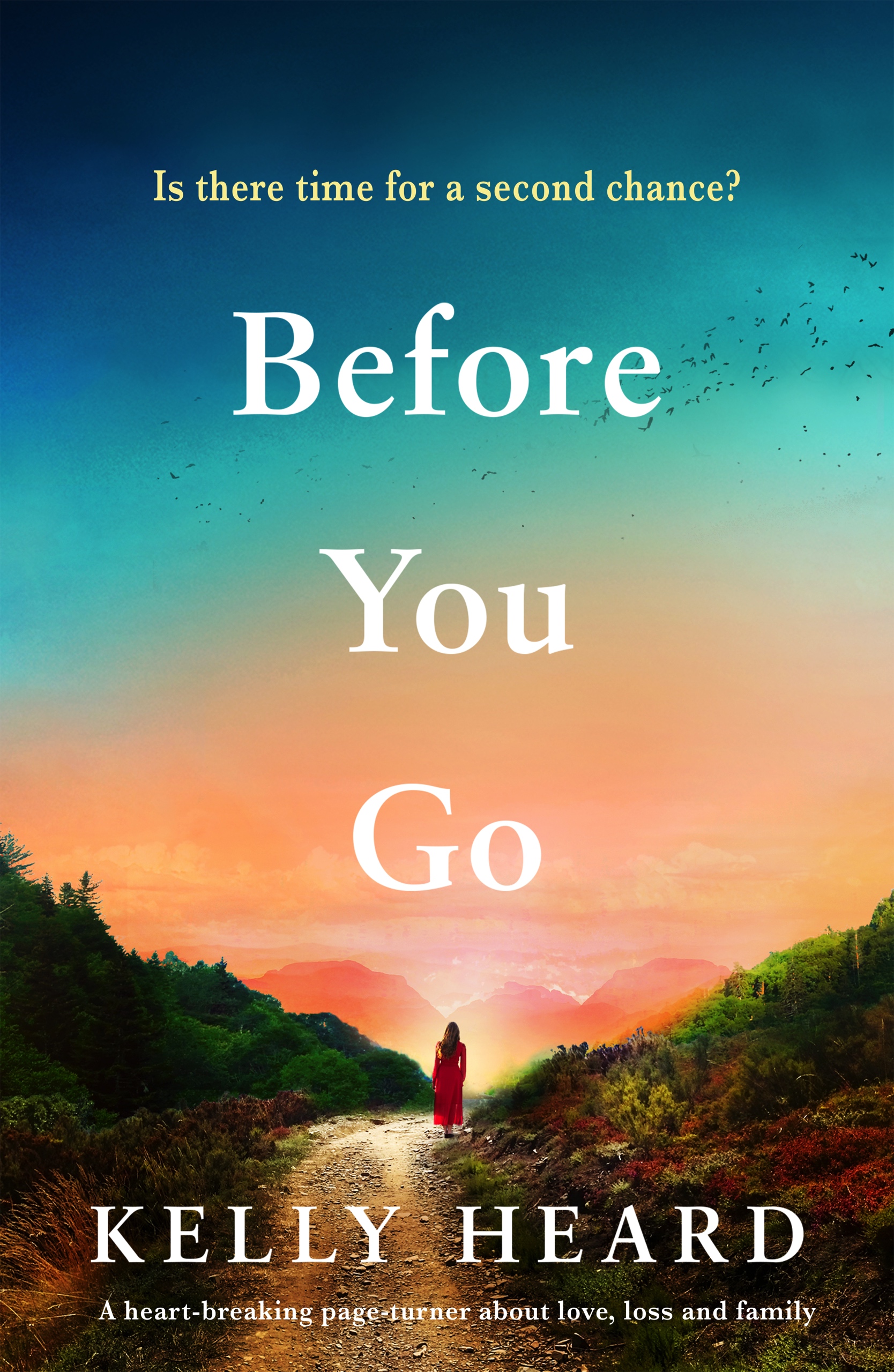 Before You Go by Kelly Heard | Goodreads