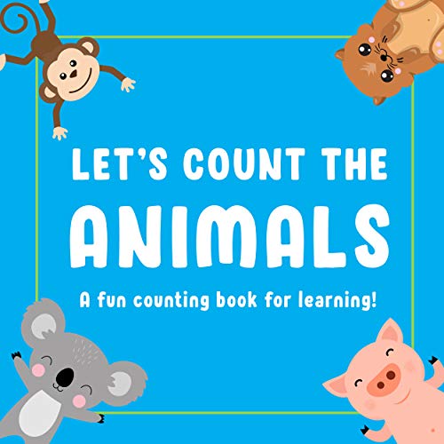 Let's Count the Animals: A Fun Counting Book For Learning Numbers 1 to ...
