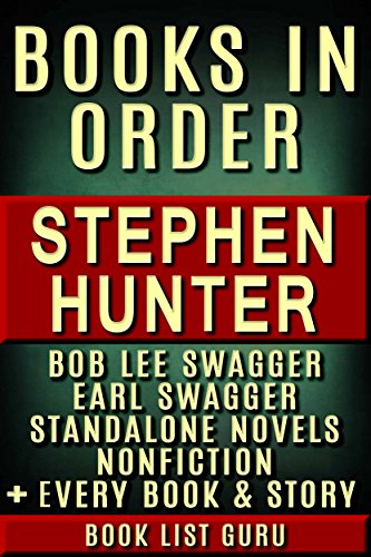 Stephen Hunter Books in Order: Bob Lee Swagger series, Earl Swagger ...