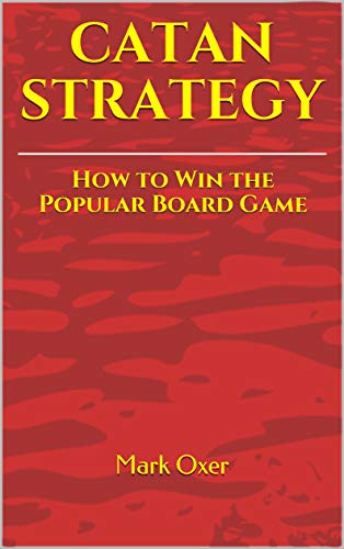 CATAN STRATEGY: A Complete Guide to Winning the Popular Board Game by ...