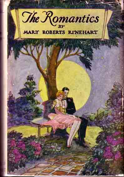 The Romantics by Mary Roberts Rinehart | Goodreads