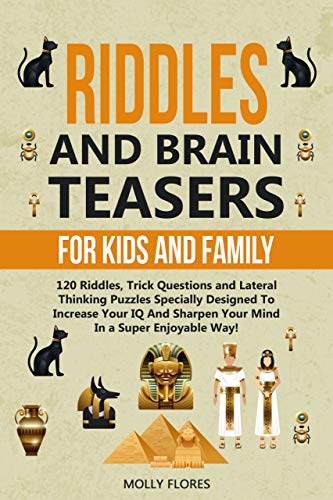 Riddles and Brain Teasers for Kids and Family: 120 Riddles, Trick ...