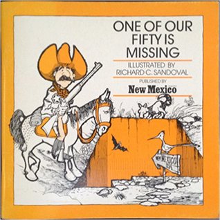 One of Our Fifty Is Missing (A Continuing Saga) by Richard Sandoval ...