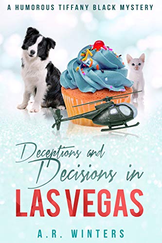 Deceptions and Decisions in Las Vegas by A.R. Winters | Goodreads