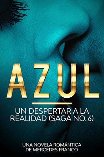 Azul. La Princesa Rebelde: Una Novela romántica de Mercedes Franco Saga ...