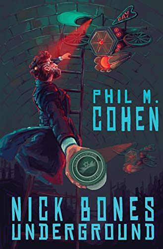 Nick Bones Underground by Phil M Cohen | Goodreads