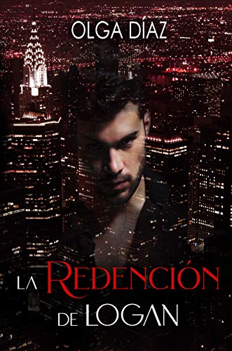 La Redención de Logan (Spanish Edition) by Olga Díaz | Goodreads