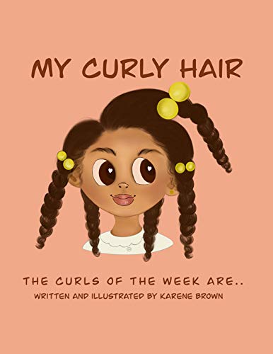 My Curly Hair: The curls of the week are by Karene Brown | Goodreads