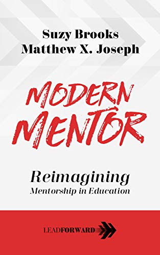 Modern Mentor: Reimagining Mentorship in Education by Brooks Suzy ...