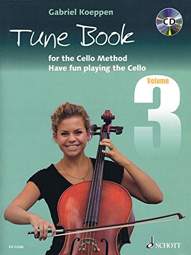 Cello Method: Tune Book 3: Have Fun Playing the Cello by Gabriel Koeppen | Goodreads