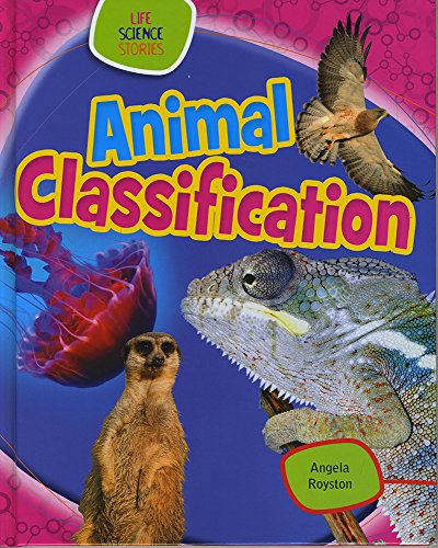 Animal Classification by Angela Royston | Goodreads