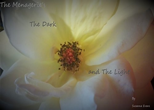 The Dark and The Light (The Menagerie's #4) by Susanna Evans | Goodreads