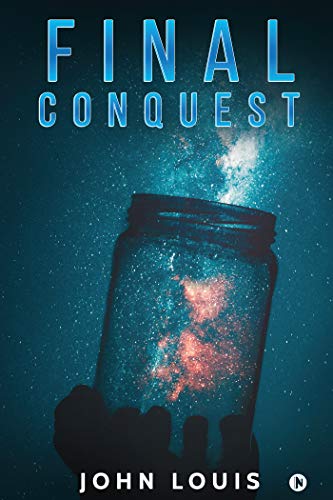 Final Conquest by John Louis | Goodreads