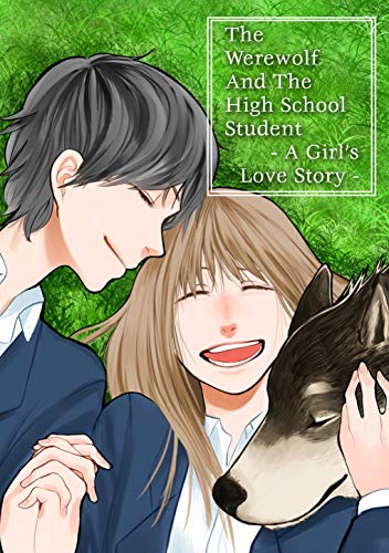 The Werewolf and the High School Student by Nerikomi Tōkichirō | Goodreads