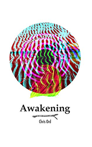 Awakening: the thrilling sequel to Becoming by Chris Ord | Goodreads