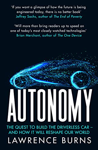 Autonomy by Lawrence D. Burns | Goodreads