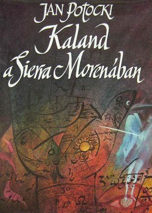 Kaland a Sierra Morenában by Jan Potocki | Goodreads