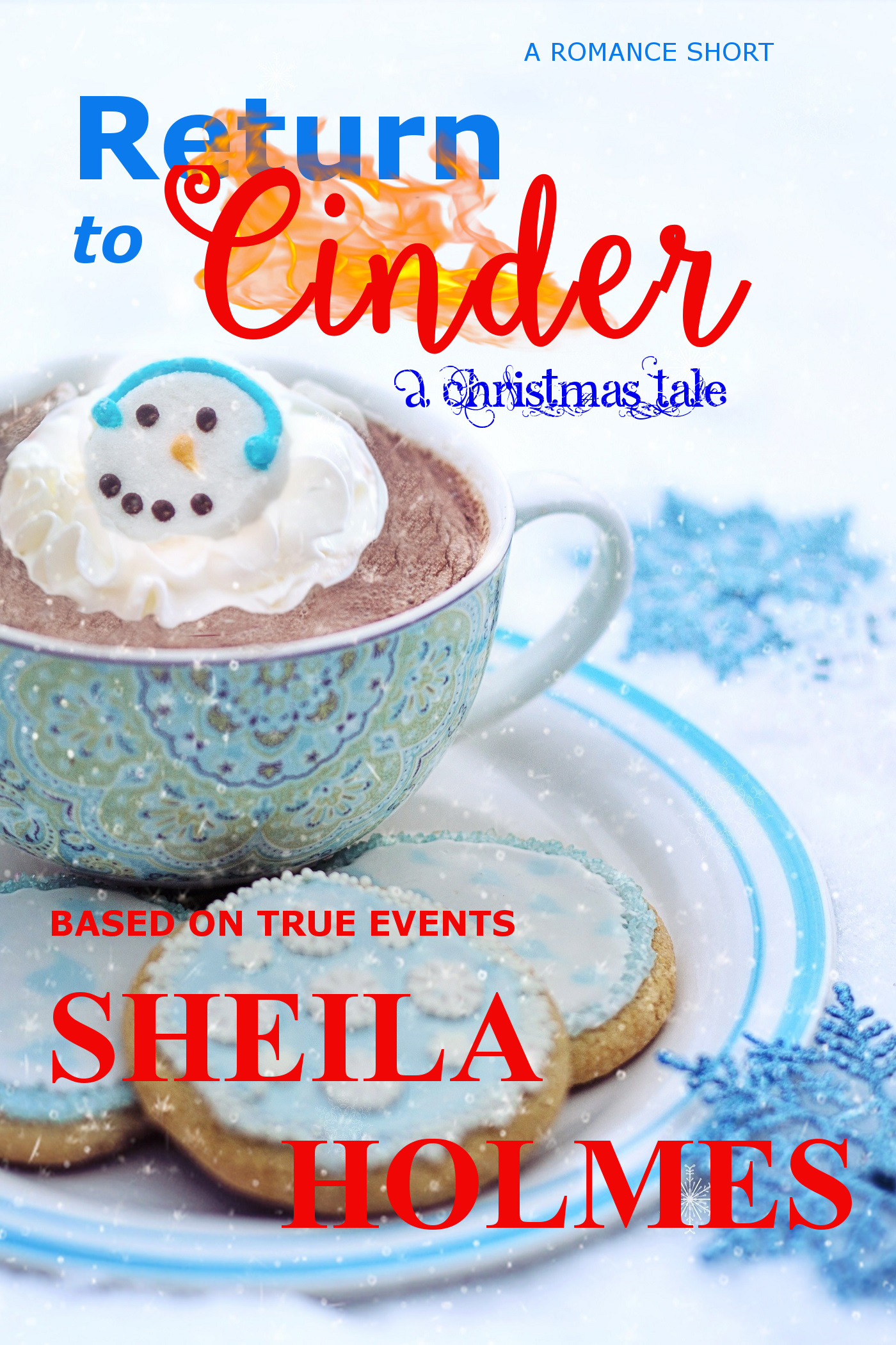 Return to Cinder ~ A Christmas Tale by Sheila Holmes | Goodreads
