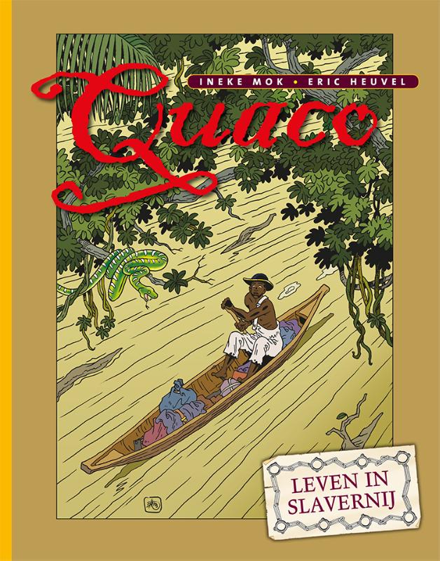 Quaco: Leven in slavernij by Eric Heuvel | Goodreads