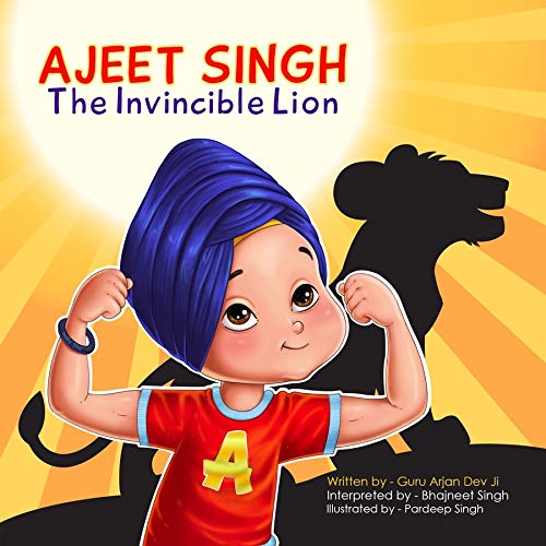 Ajeet Singh: The Invincible Lion by Bhajneet Singh | Goodreads