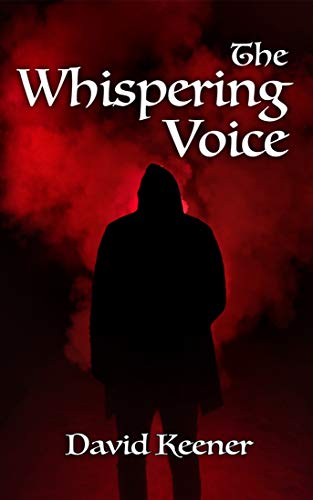 The Whispering Voice by David Keener | Goodreads