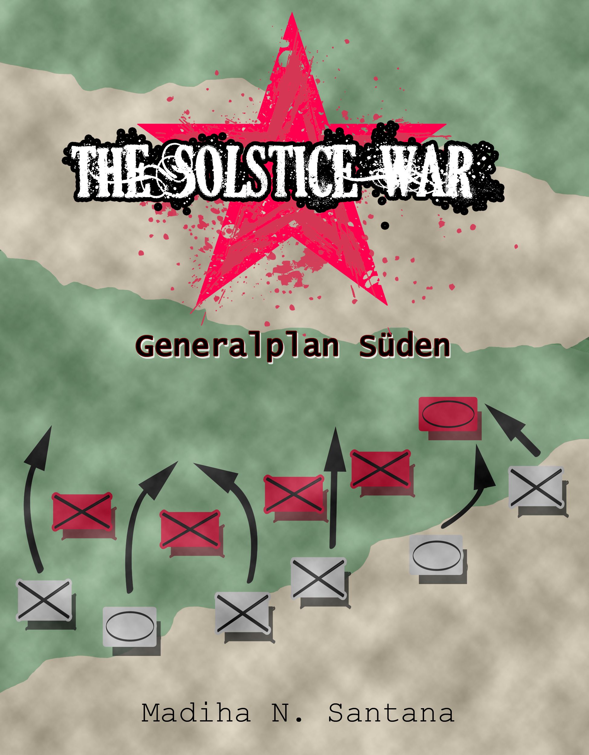 Generalplan Süden (The Solstice War #1) by Madiha N. Santana | Goodreads