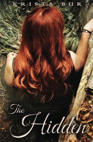 The Hidden by Krista E Bur | Goodreads