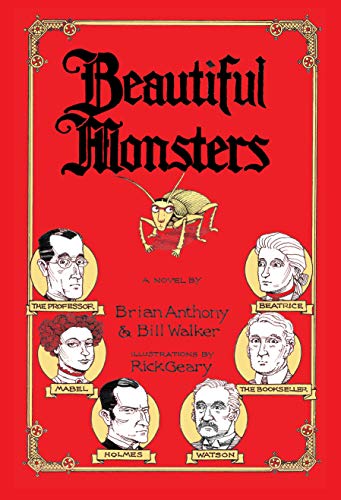 Beautiful Monsters: An Illustrated Novel by Brian Anthony | Goodreads