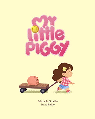 My Little Piggy by Michelle Giraldo | Goodreads