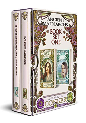 Ancient Matriarchs: Book Set One by Angelique Conger | Goodreads